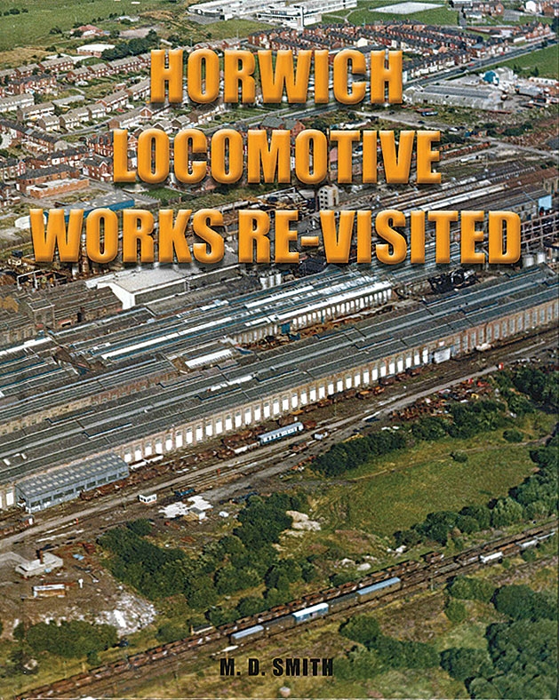 Horwich Locomotive Works Re-Visited (Smith) - Platform 5