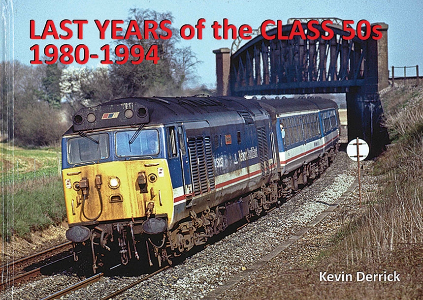 Last Years of the Class 50s: 1980-1994 (Strathwood) - Platform 5